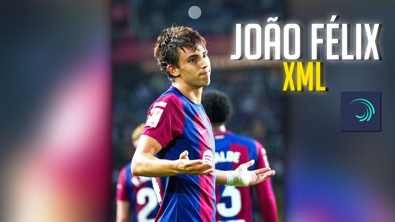 João Félix Edit Alight Motion Preset Ae Inspired Preset Free XML | REFO ...