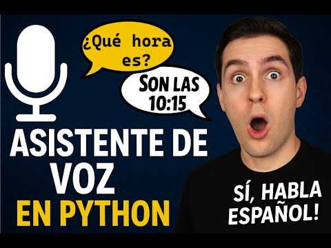 🔥¡Haz tu propio ASISTENTE DE VOZ con Python y Micro en 10 minutos! - YouTube