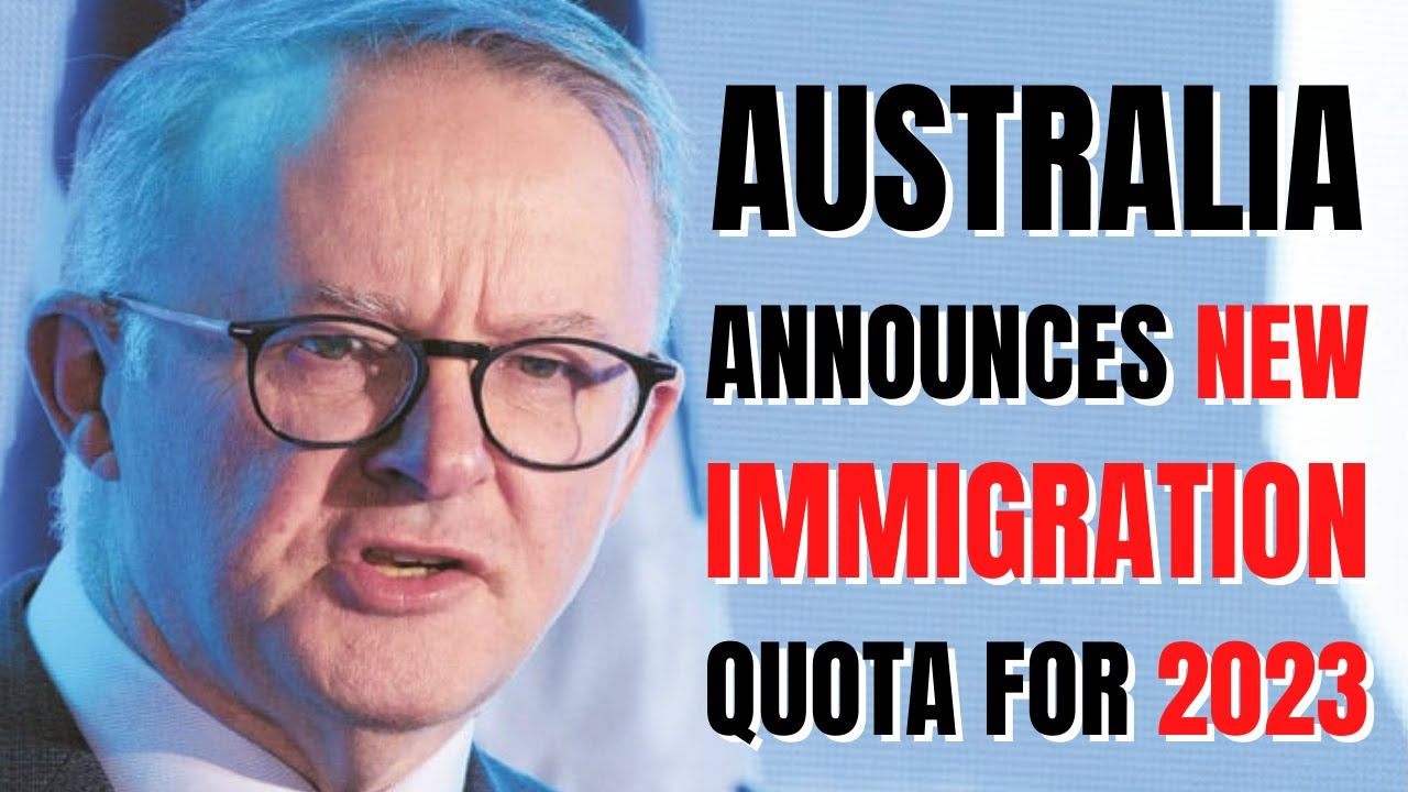 Australia announces New Immigration Quota for 2023 - YouTube