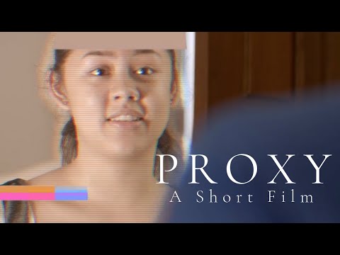 Proxy || A Short Film
