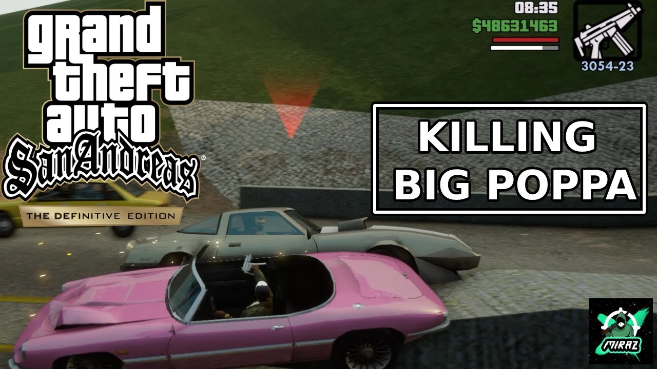GTA San Andreas: The Definitive Edition | KILLING BIG POPPA - YouTube