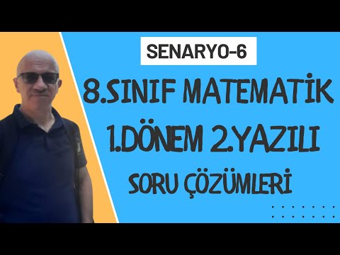 8.Sınıf Matematik 1.Dönem 2.Yazılı Soru Örnekleri - 2025-2026 Yılı  (SENARYO-6)