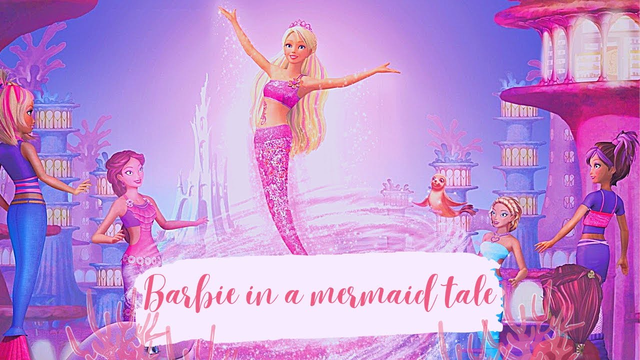 Barbie in a mermaid tale - YouTube