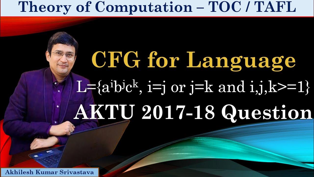 AKTU Solved Questions (2017-18) || Language to CFG Conversion - 1 || Theory of Automata (TAFL ...