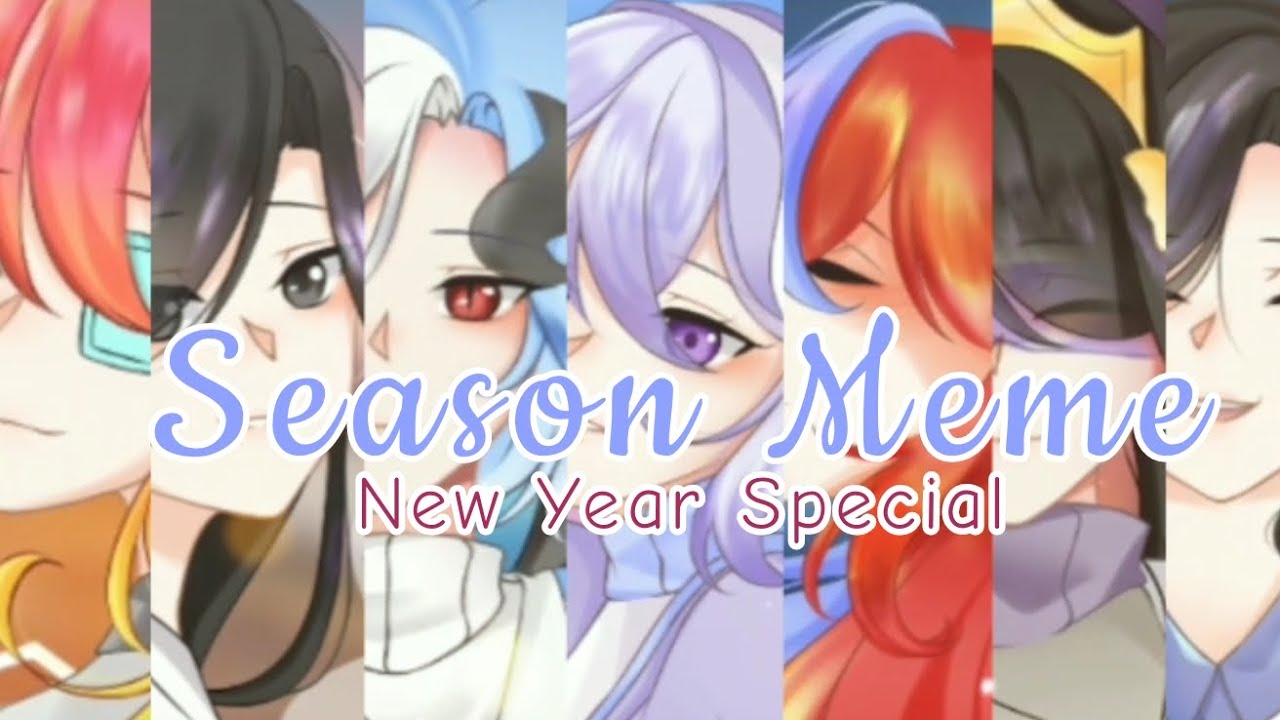 Season Meme 💙 || New Year Special 🎆🎉 [ Ft. My Friends ] - YouTube