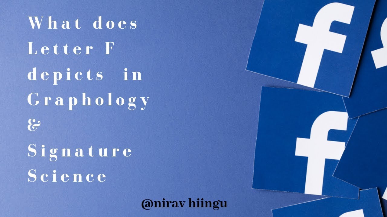 Letter F in Graphology and Signature Science - YouTube