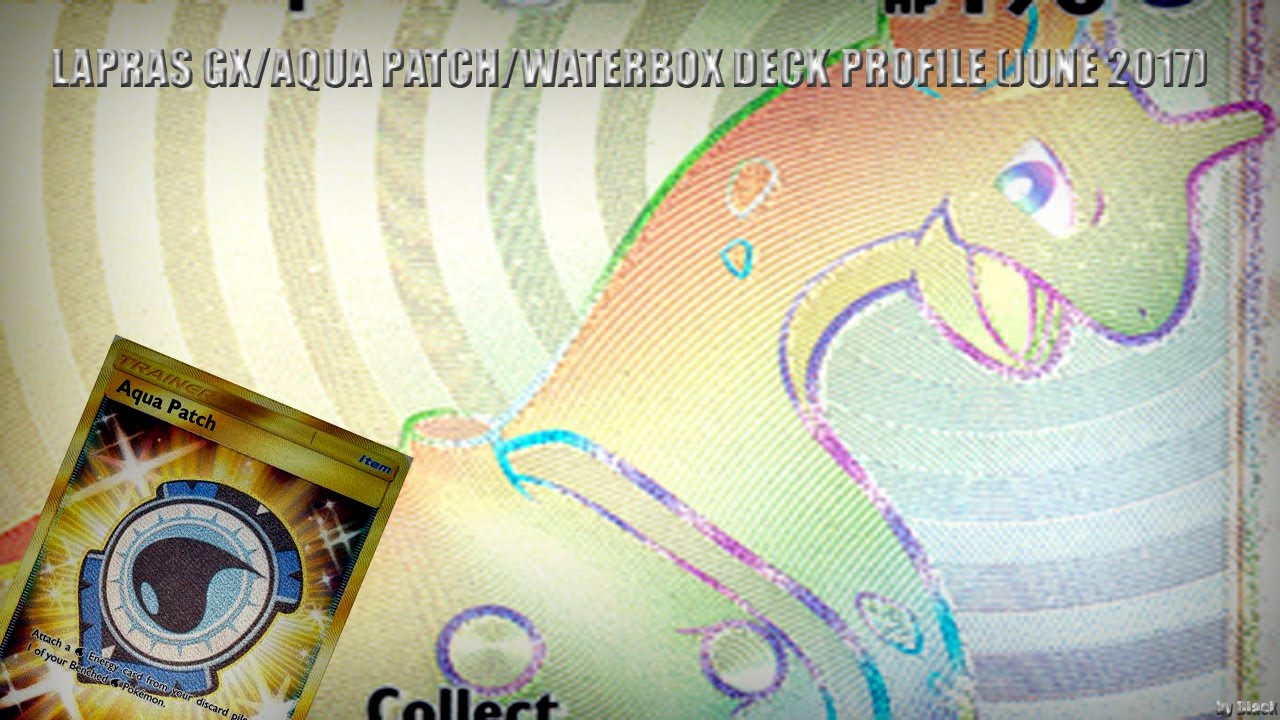 Pokémon: Lapras GX/Aqua Patch/Waterbox Deck Profile (June 2017) - by ...
