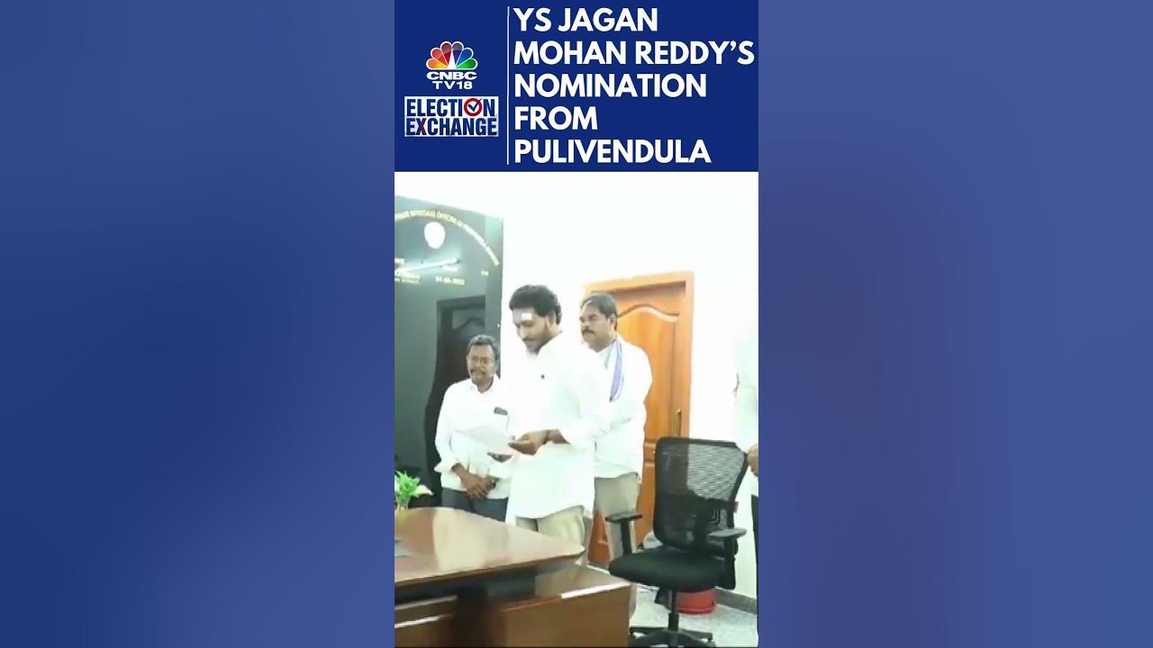 YSRCP Chief & Andhra Pradesh CM YS Jagan Mohan Reddy Files Nomination From Pulivendula | CNBC ...