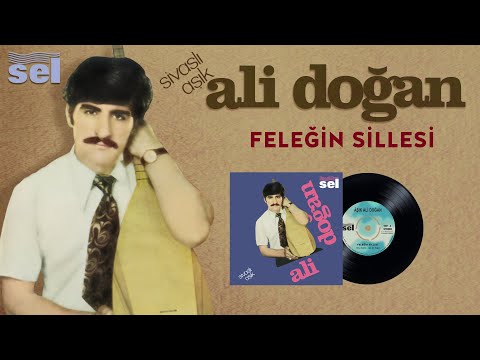 Aşık Ali Doğan (Sivaslı) - Feleğin Sillesi - Orijinal 45'lik Kayıtları Remastered