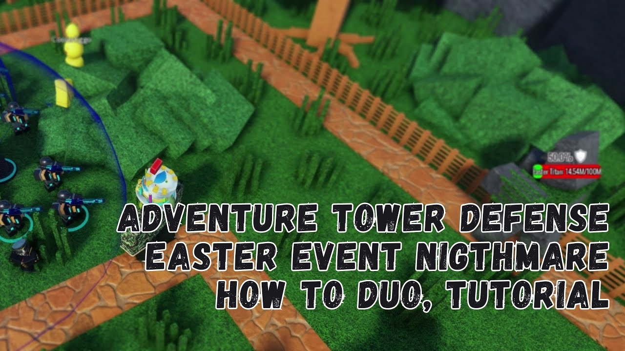 Adventure tower defense easter event nightmare how to win (duo ...