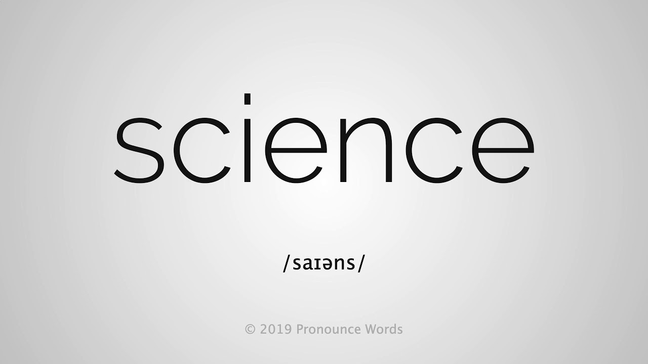 How To Pronounce Science - YouTube