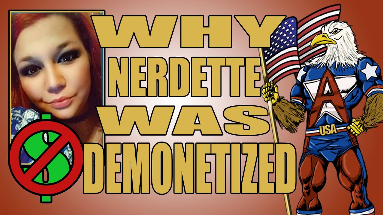 The Real Reason Why Nerdette Was Demonetized @NerdettesNewsStand - YouTube
