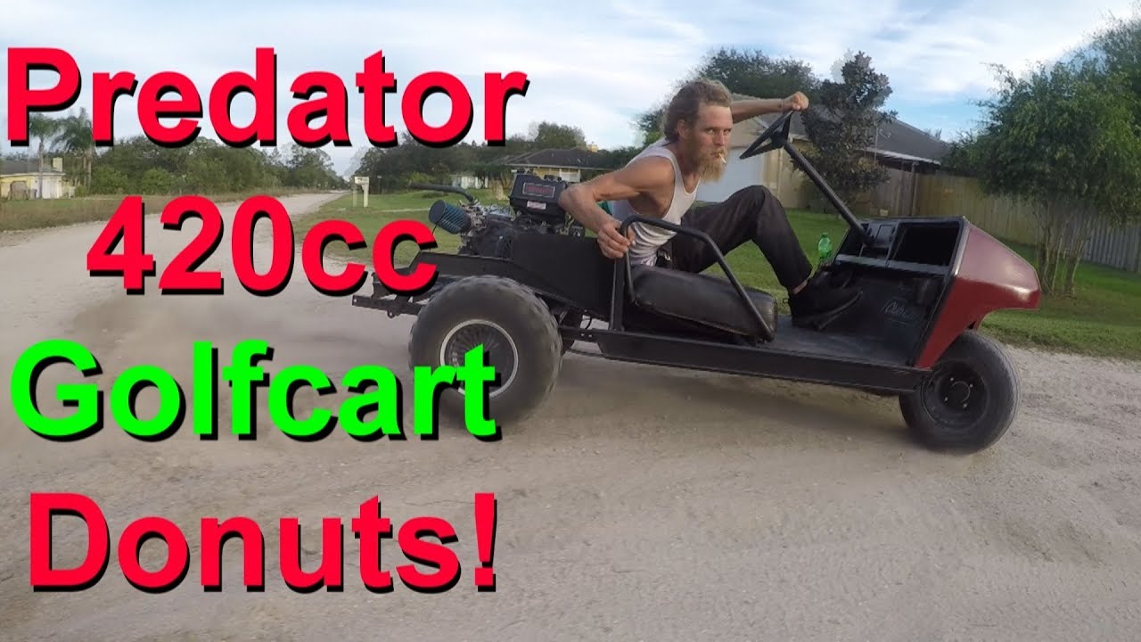 Predator 420cc Golfcart Update And Donuts - YouTube
