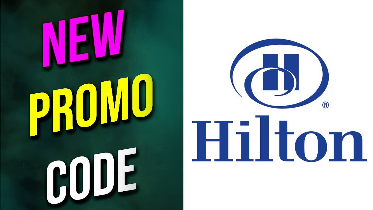 Hilton Codes 2023 || Hilton Promos 2023 || Hilton Promo 2023 Free For ...