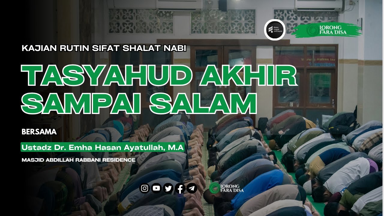 Sifat Shalat Nabi : Tasyahud Akhir Sampai Salam - Ustadz DR Emha Hasan ...