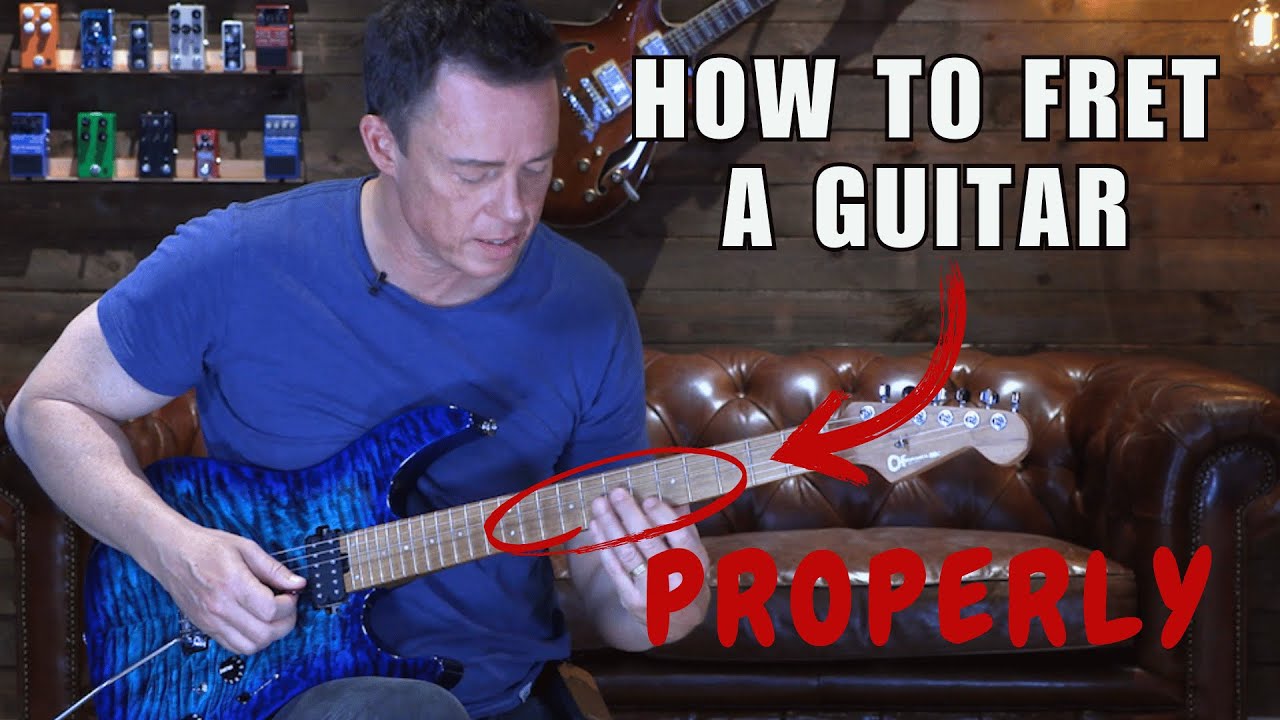 How To Fret a Guitar | PROPERLY 💯 - YouTube