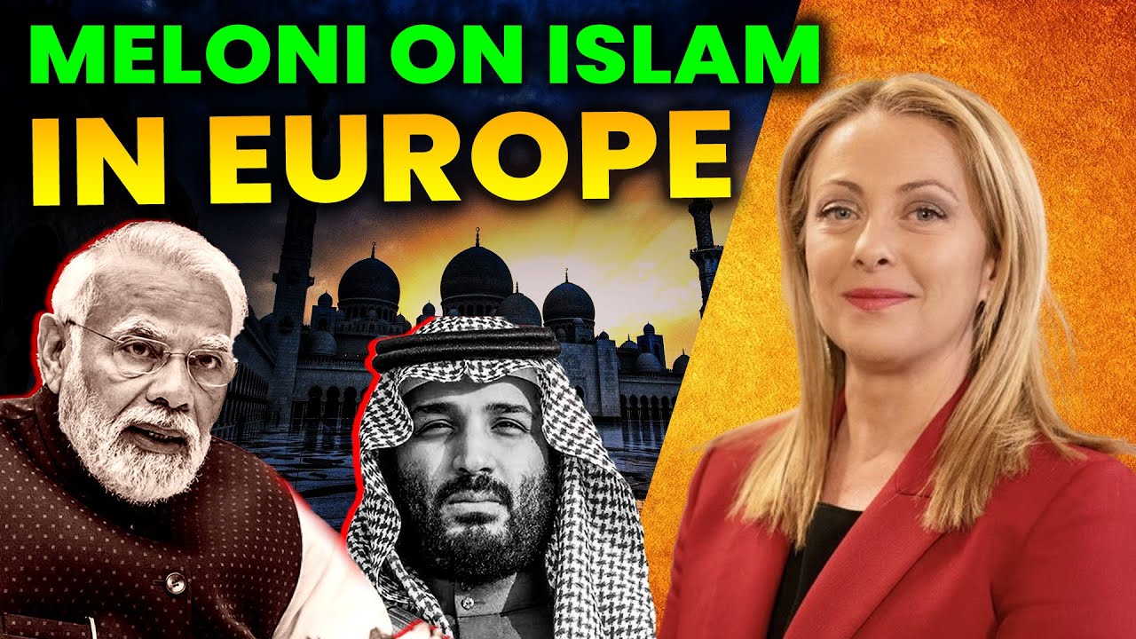 PM Modi’s Best Friend Italian PM Giorgia Meloni Says Islam has no Place ...