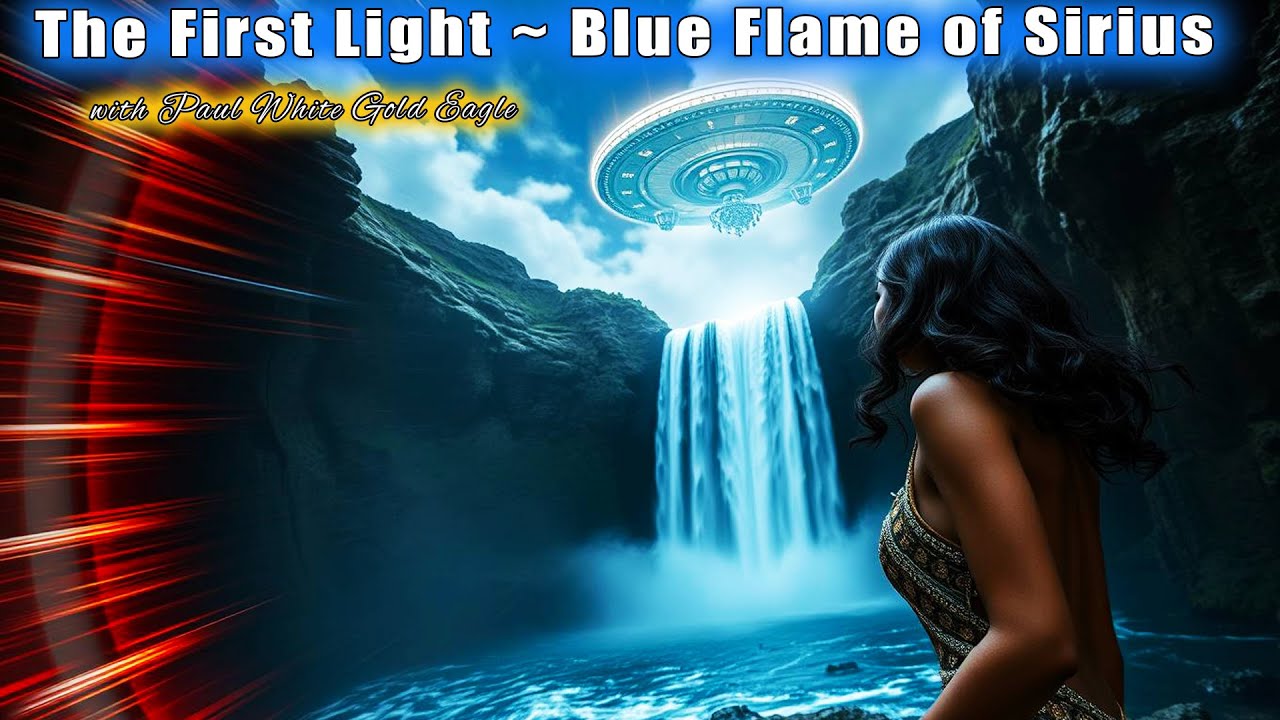 First Light, First Flame, Holy Fire 🕉 Blue Flame of Sirius 🕉 Profound Milestone for Earths ...