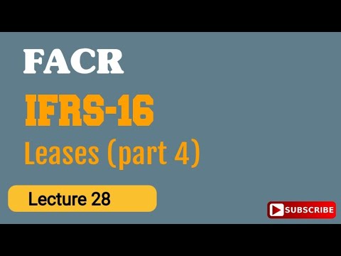 IFRS-16 (4) | Leases | lecture no 28 - YouTube