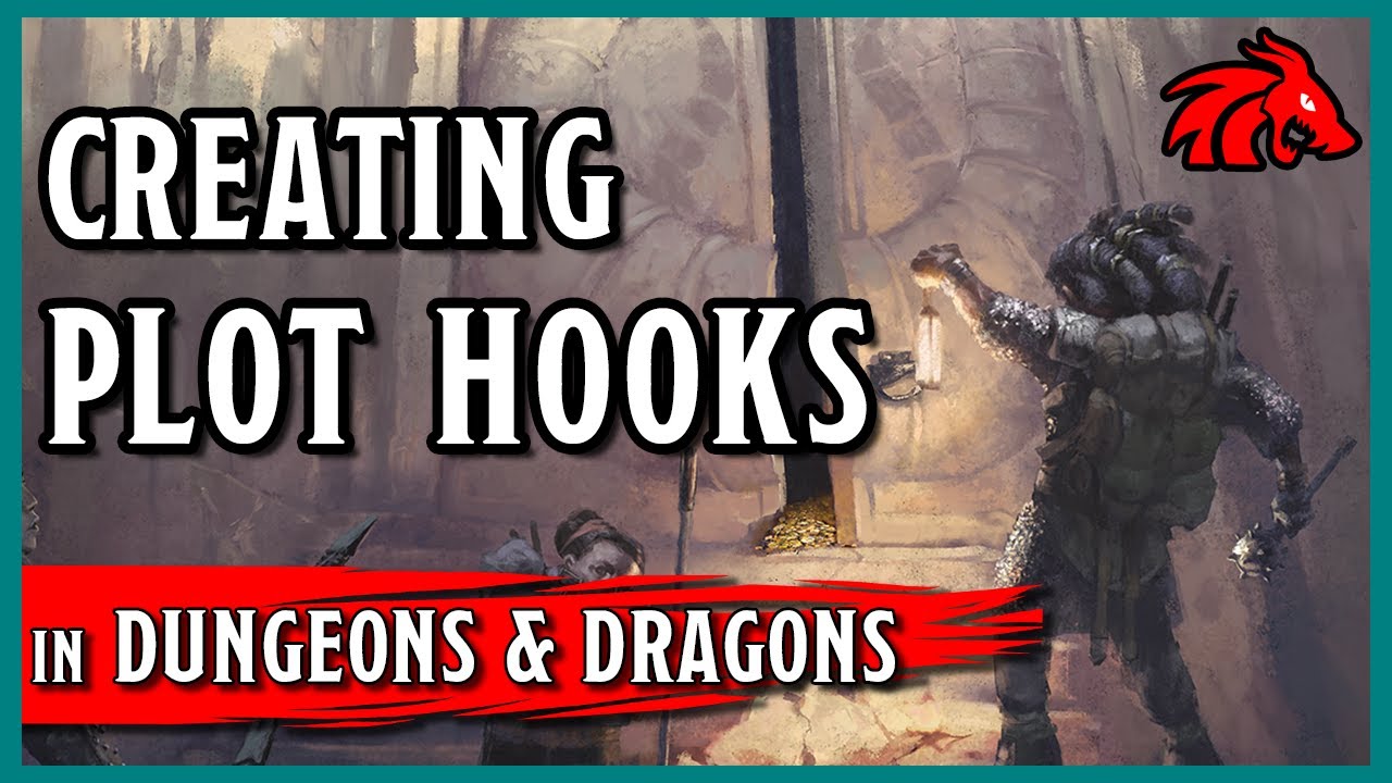 Creating Good Plot Hooks - How to Keep Players on Track in D&D - YouTube