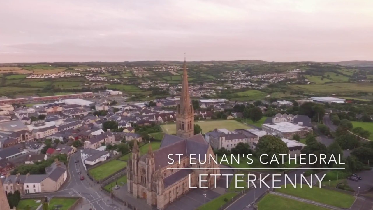 Letterkenny_St.Eunans Cathedral - YouTube