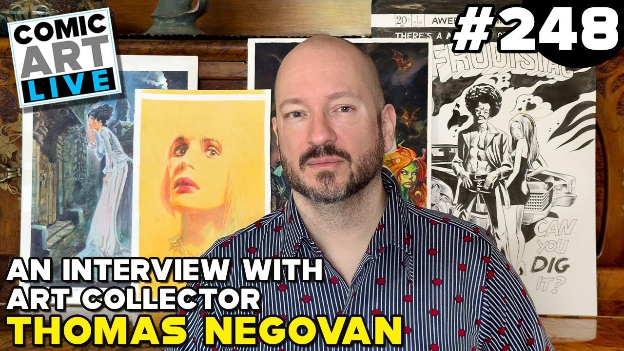 Comic Art LIVE: Episode 248 with CAF Collector Thomas Negovan - YouTube
