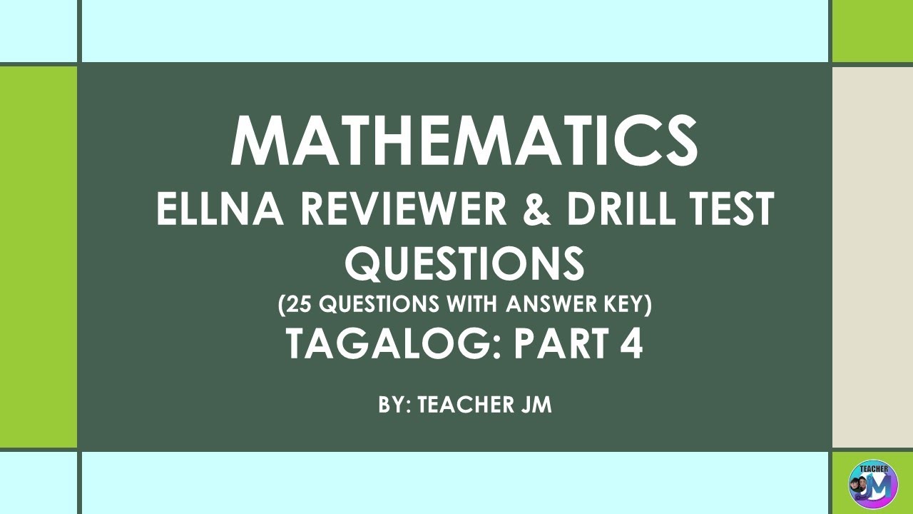 ELLNA Reviewer & Drill Questions MATH Part 4 TAGALOG Early Language ...