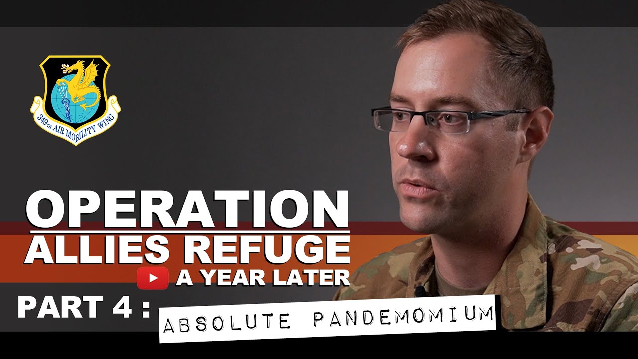 349 AMW Support of Operation Allies Refuge - Part 4: Absolute ...