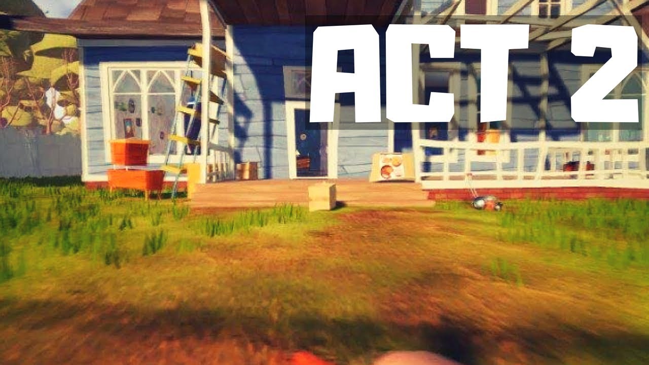 Hello Neighbor Act 2 Walkthrough: Hello Neighbor Game 2018 Version ...
