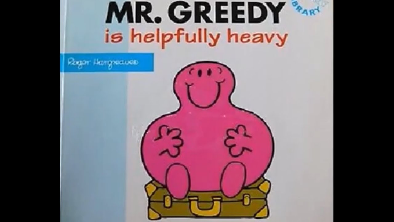 Mr Men, Mr Greedy is helpfully heavy, read aloud story - YouTube