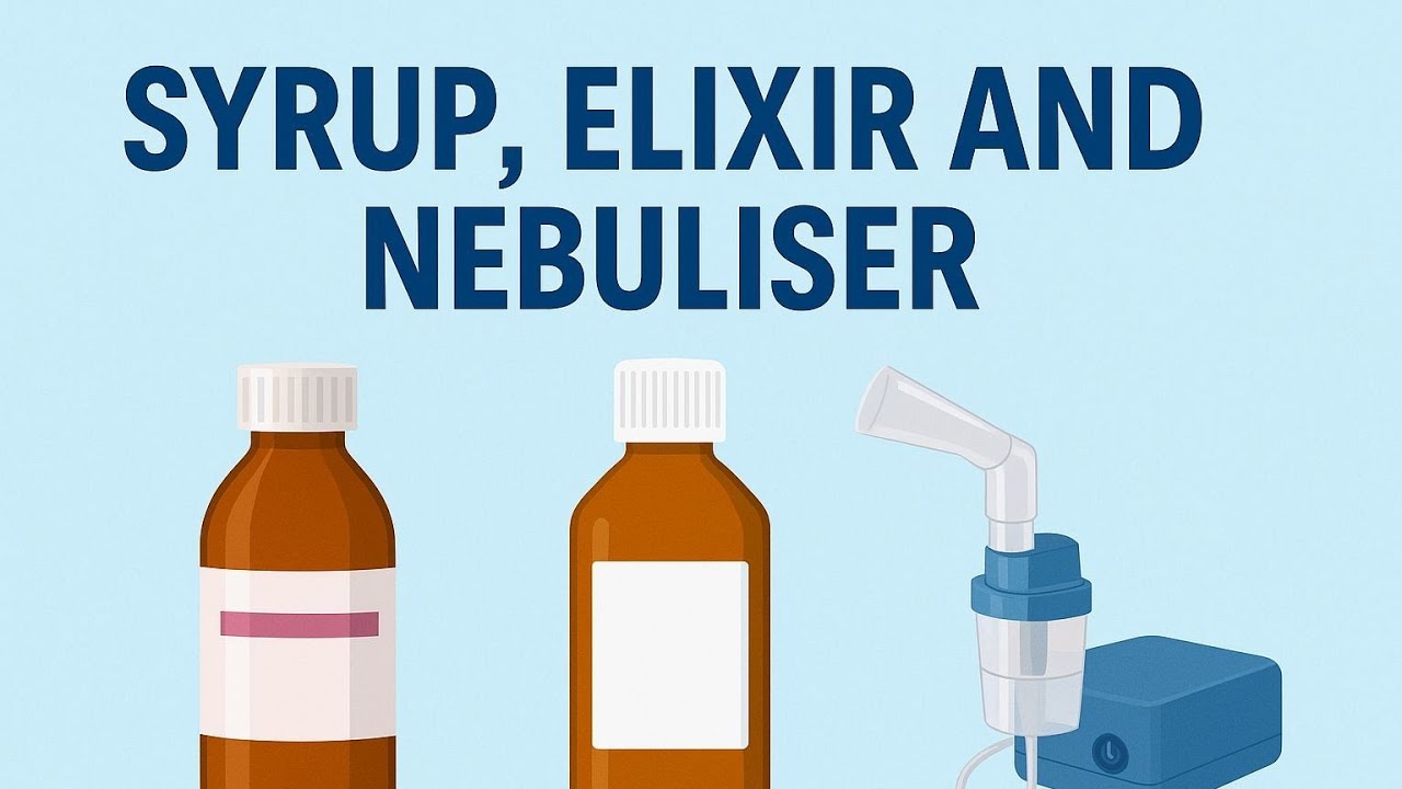 Pharmaceutics __SYRUP , ELIXIR AND NEBULISER#syrup #elixir #nebulizer ...