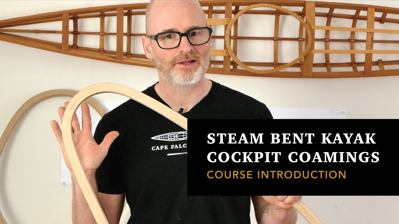 Building Steam-Bent Kayak Cockpit Coamings - YouTube