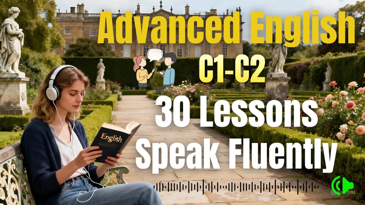 C1–C2 Advanced English Vocabulary Course | 30 Lessons to Speak Fluently ...