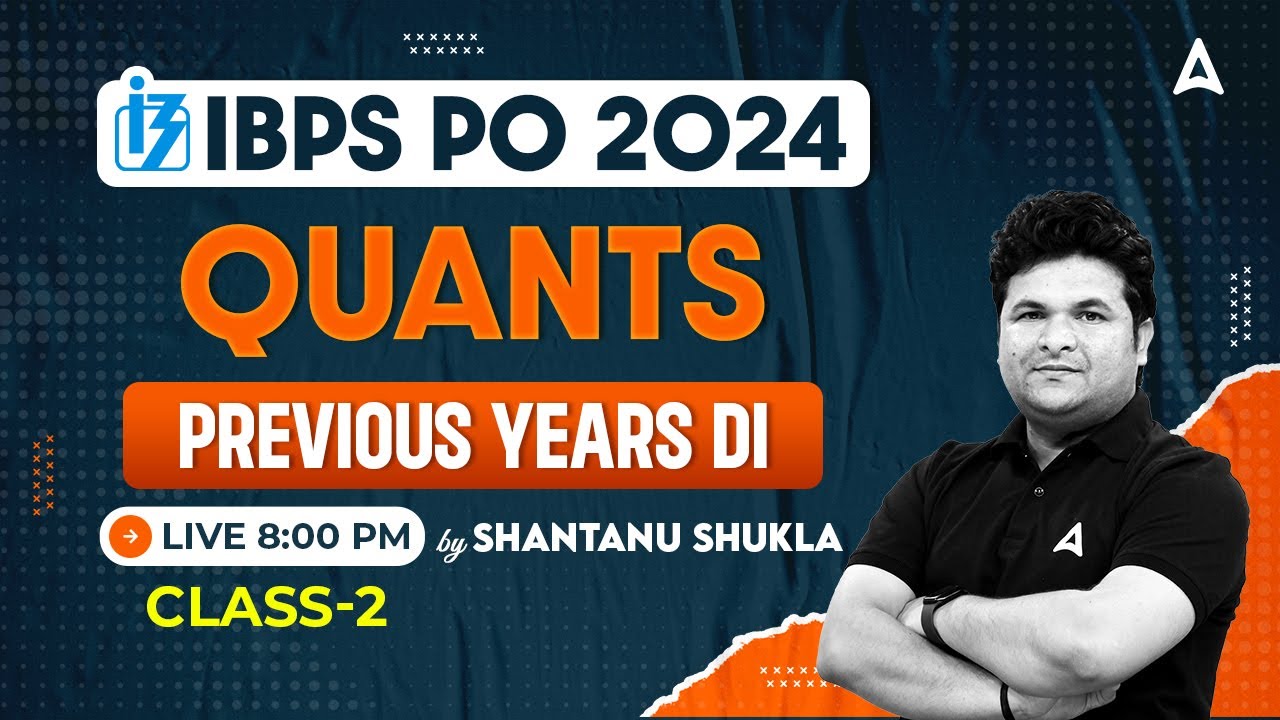 IBPS PO 2024 | Quants Previous Years DI Questions | IBPS PO Previous ...