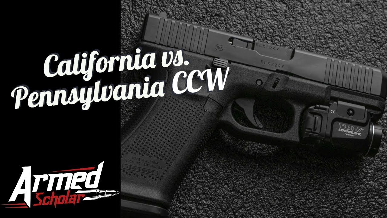 California CCW vs. Pennsylvania CCW - YouTube