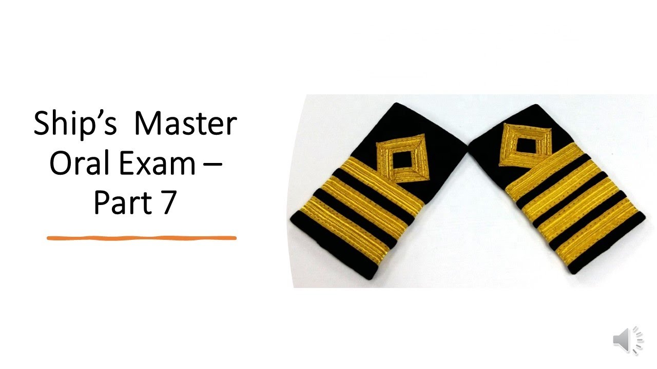 Ship’s Master Oral Exam Preparation – Part 7 - YouTube