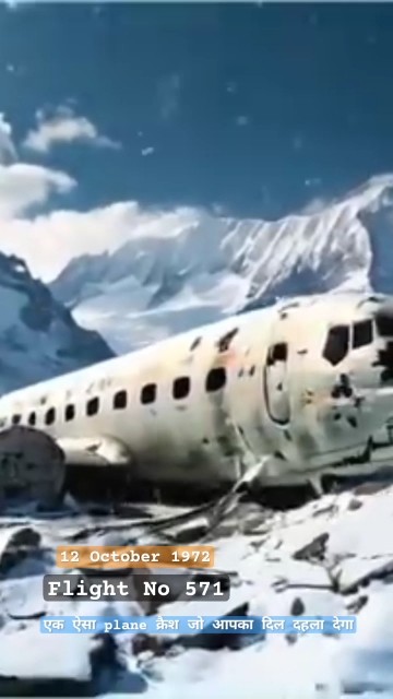 flight no 571 || 12 October 1972 || दिल दहला देने वाली प्लेन क्रैश ...