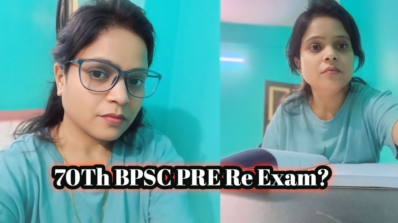 70th Bpsc Pre Re Exam? #bpsc #vlog #motivation #BEINGPOONAM - YouTube