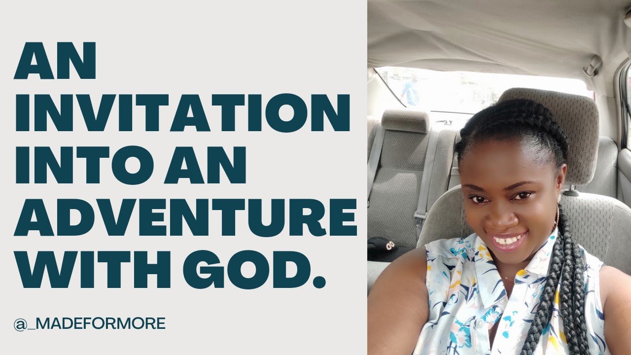 An Invitation Into An Adventure With God.//06/06/23 - YouTube