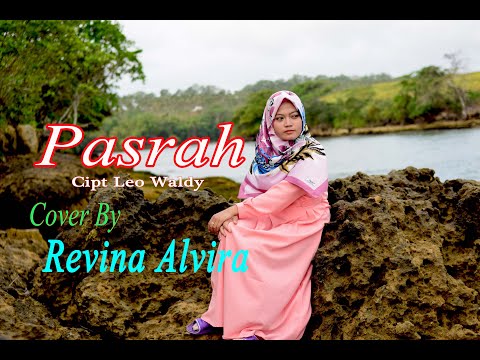PASRAH (Muchsin A) - REVINA ALVIRA (Dangdut Cover)