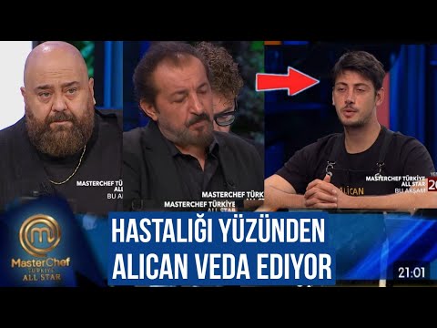 MASTERCHEFDE ELENEN İSİM ASLINDA HASTALIĞI YÜZÜNDEN ÇEKİLMİŞ ALİCANA AĞIR VEDA DARBESİ ŞEFLER ÜZGÜN