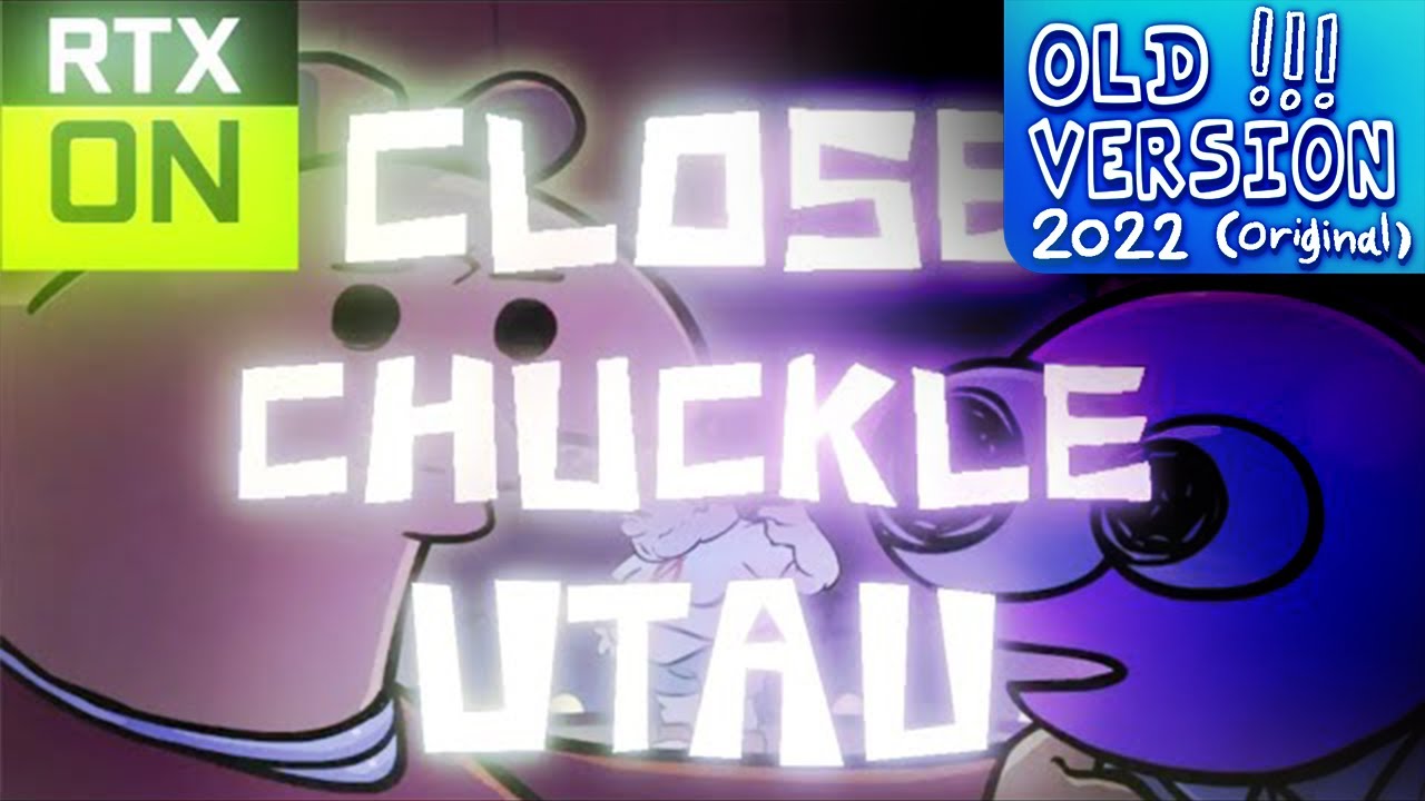 Close Chuckle [ 2022 VERSION ] - FNF ( UTAU Cover ) - YouTube