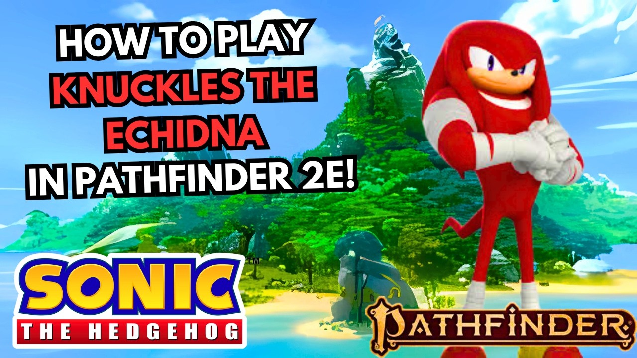 How to Play Knuckles in Pathfinder 2e! - YouTube
