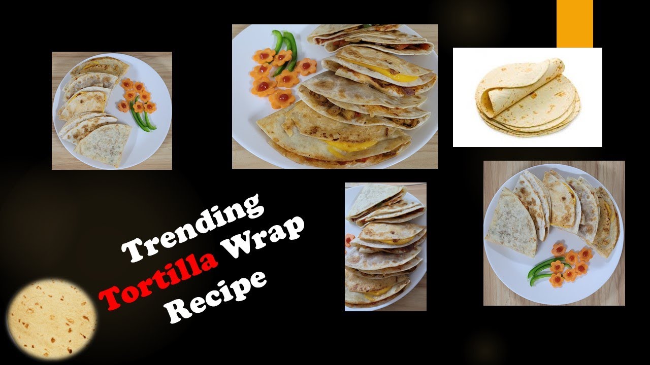 How To Make Homemade Tortilla Wraps | tortilla wrap recipe | Viral ...