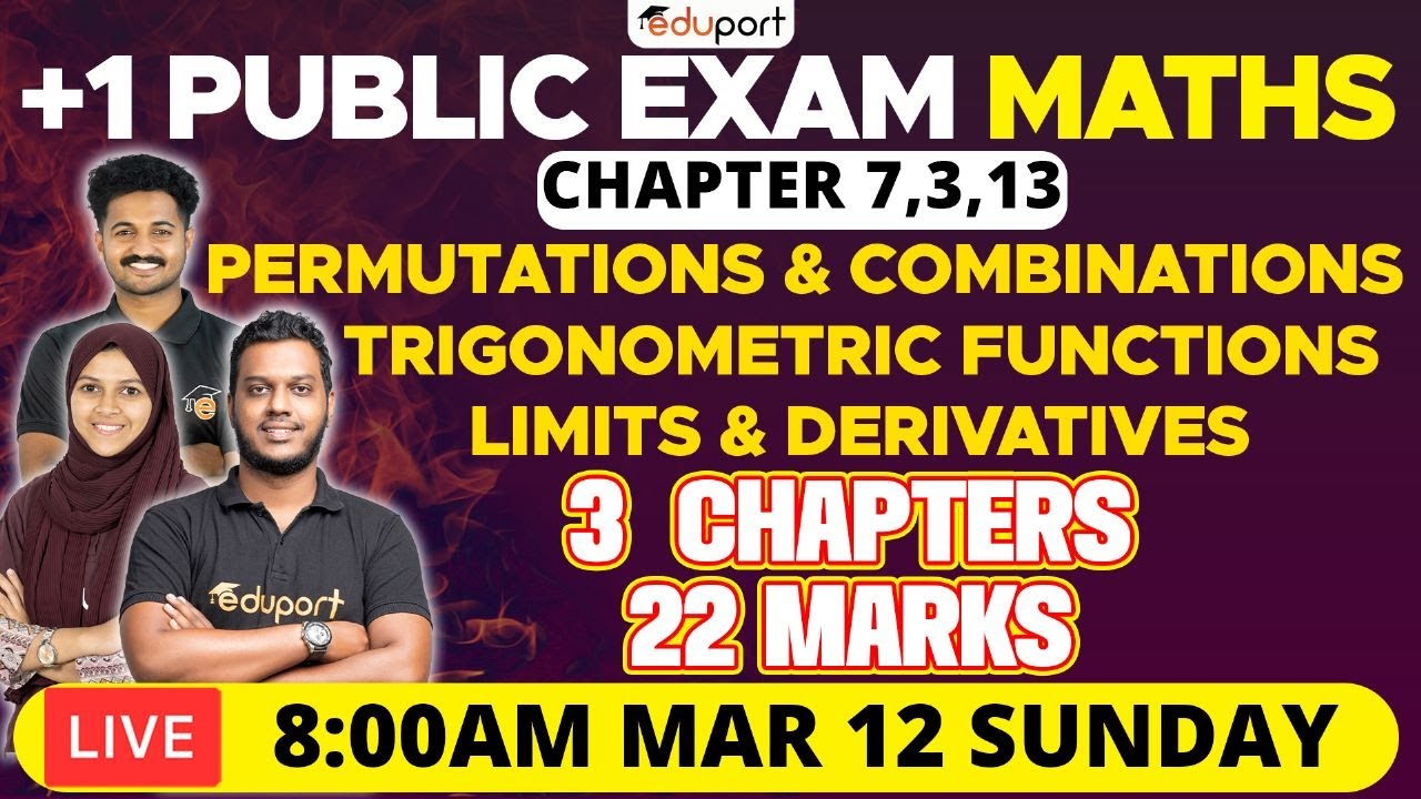 Plus One Public Exam Live | Maths Chapter 7, 3 & 13 | 3 Chapters 22 ...