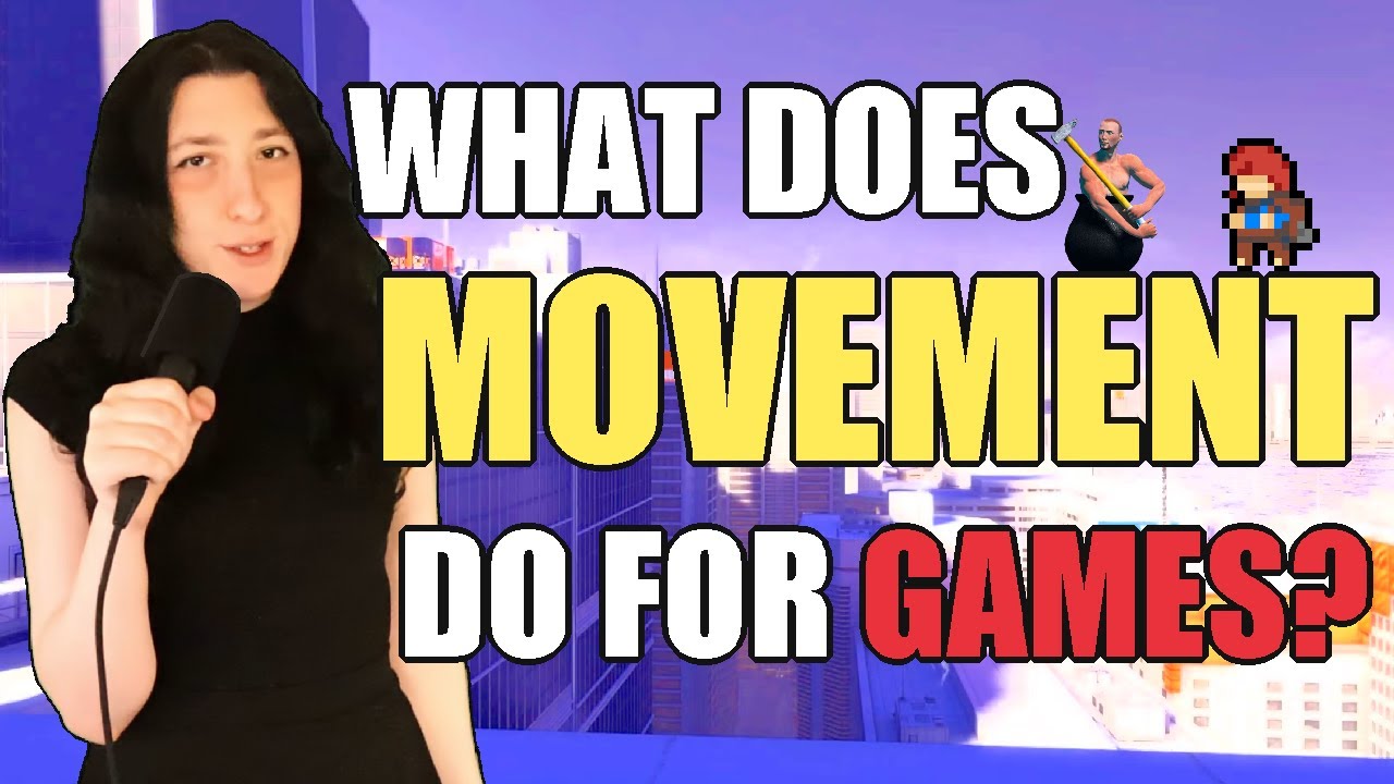 What does Movement do for Video Games? - YouTube