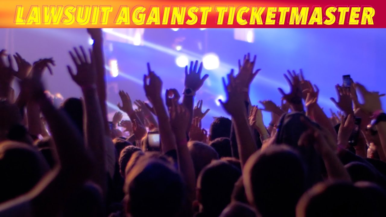 Lawsuit Against Ticketmaster - YouTube