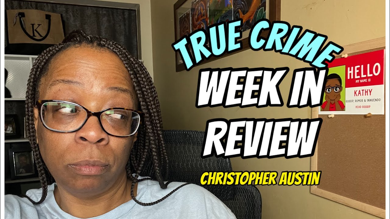 True Crime- Week In Review : Koberger, Vallow, Christopher Austin - YouTube