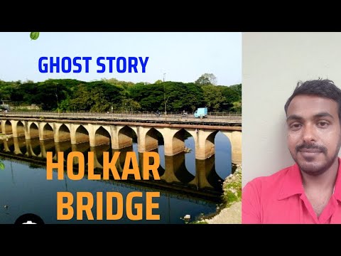 Ghost story Holkar bridge/Pune/Maharashtra/Haunted place - YouTube
