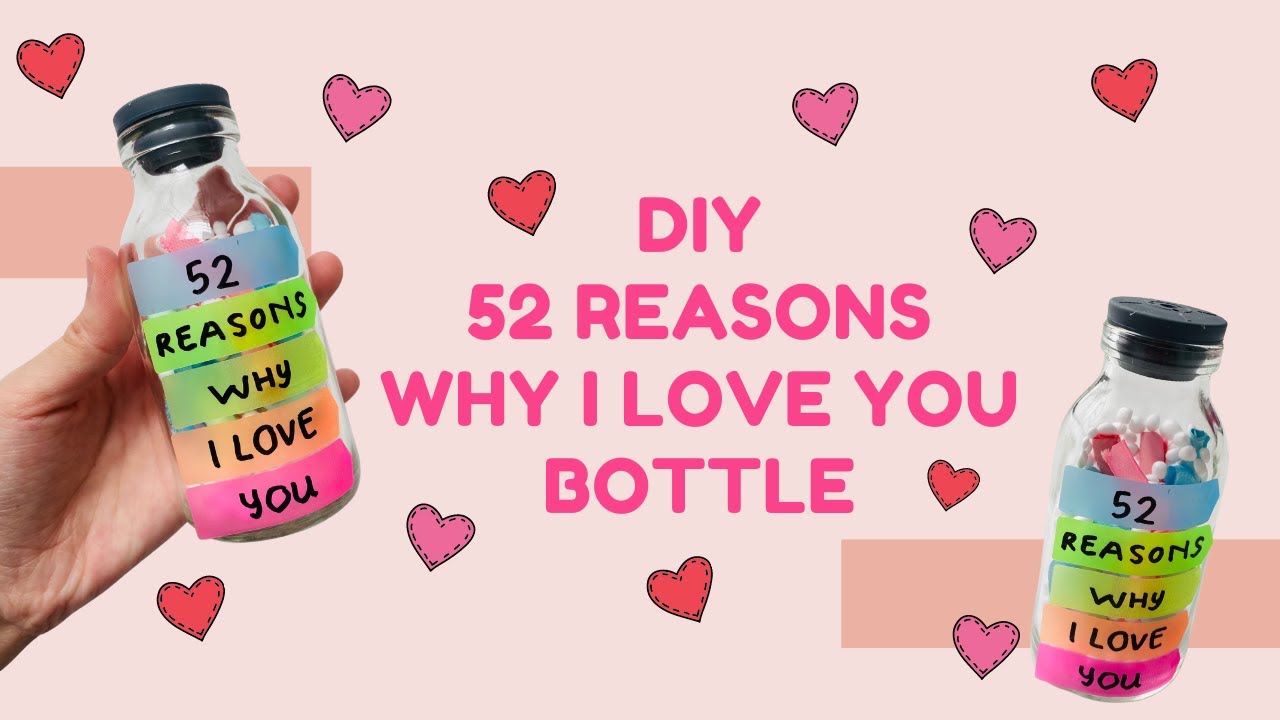 DIY KADO VALENTINE - BOTOL 52 REASONS WHY I LOVE YOU! - YouTube